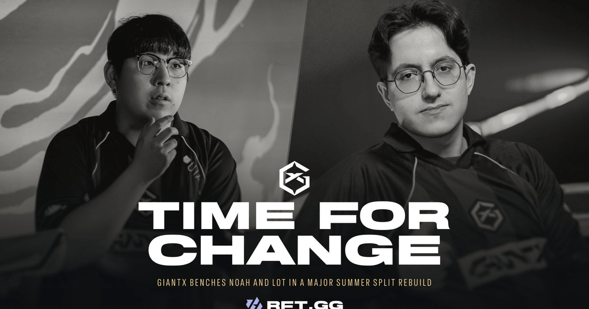 GIANTX bench Noah and Lot, bring Flakked back to the LEC | RFT.GG